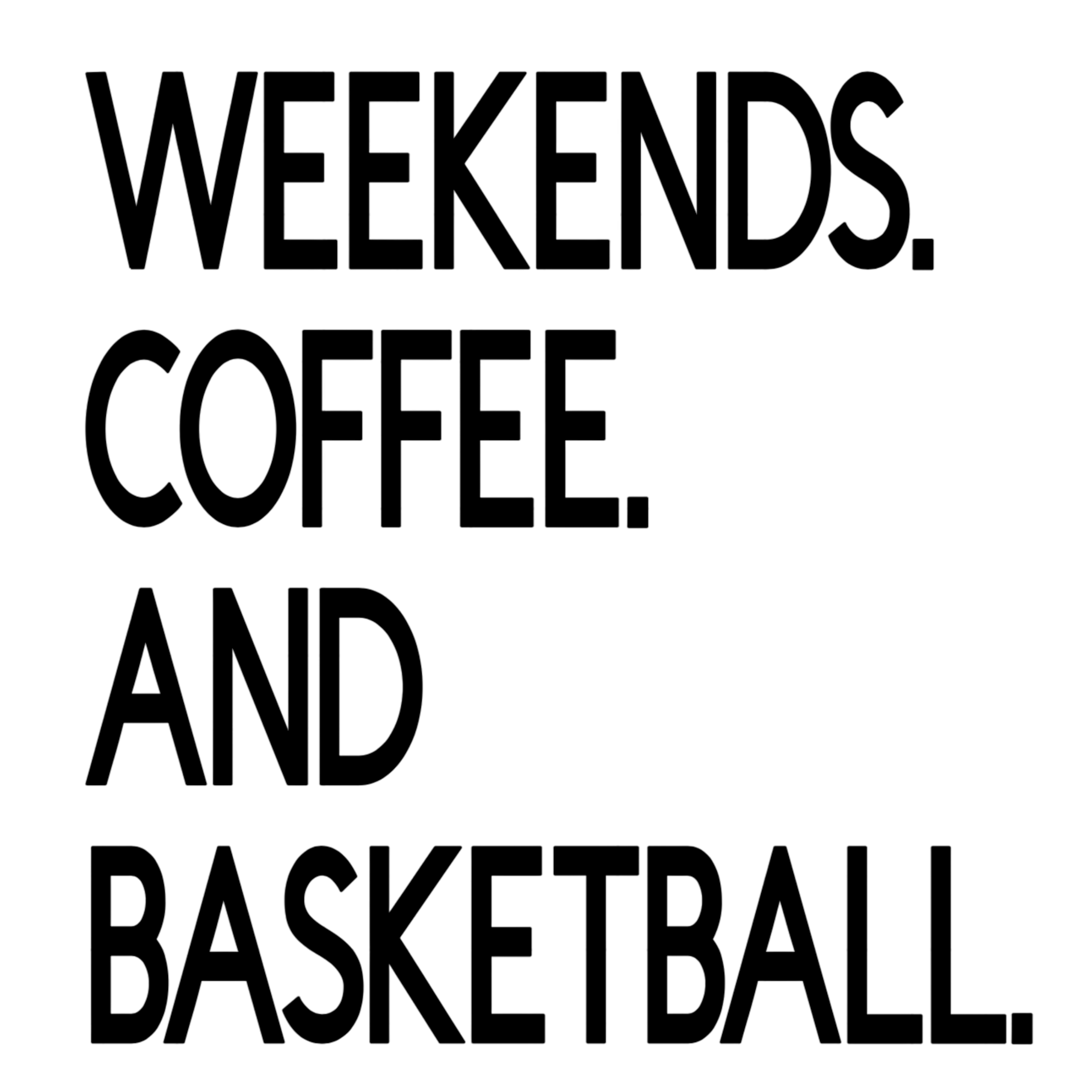 Weekend, Coffee, and Basketball – Spark Designs